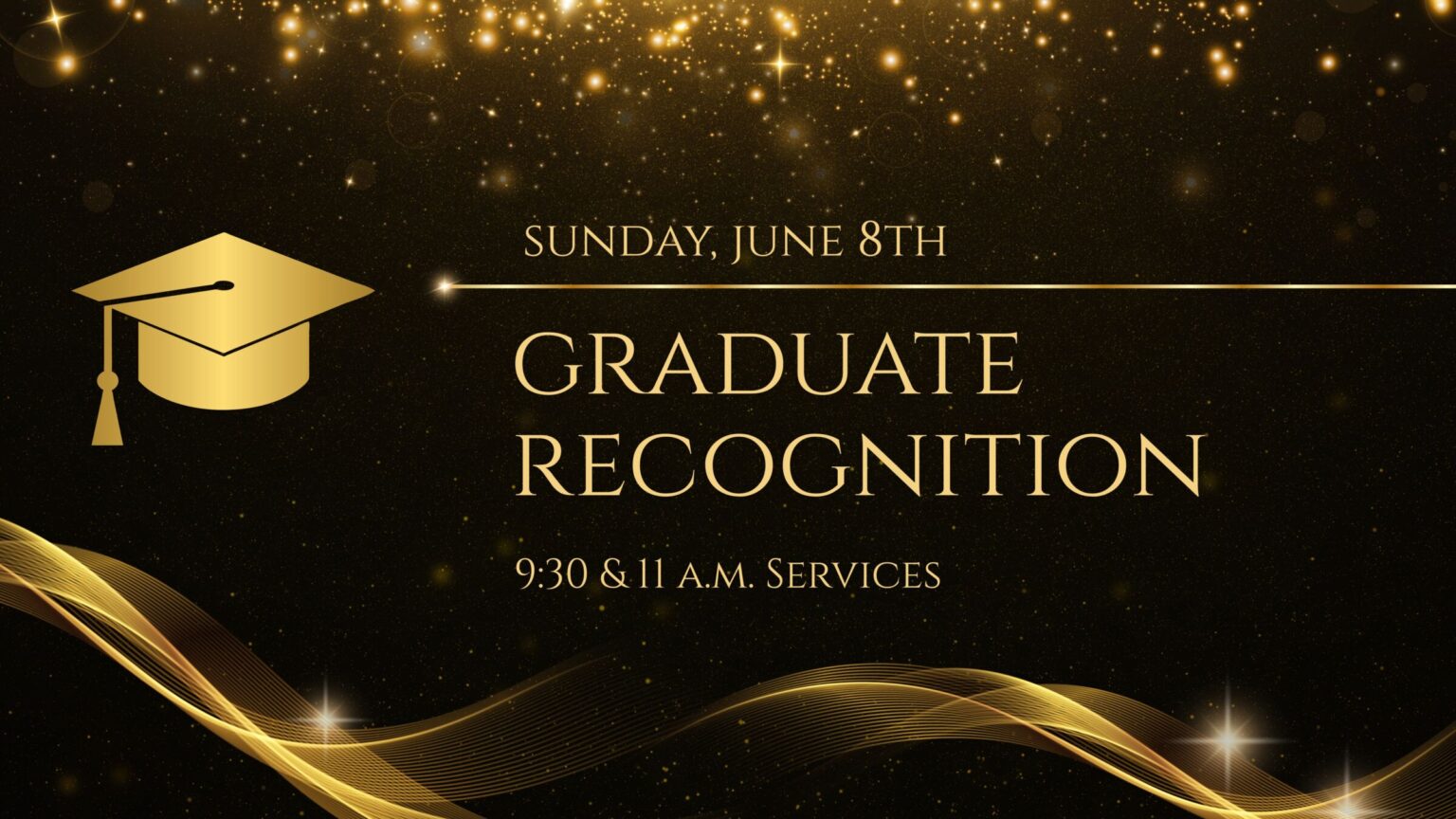 Graduate Recognition - Fellowship Bible Church